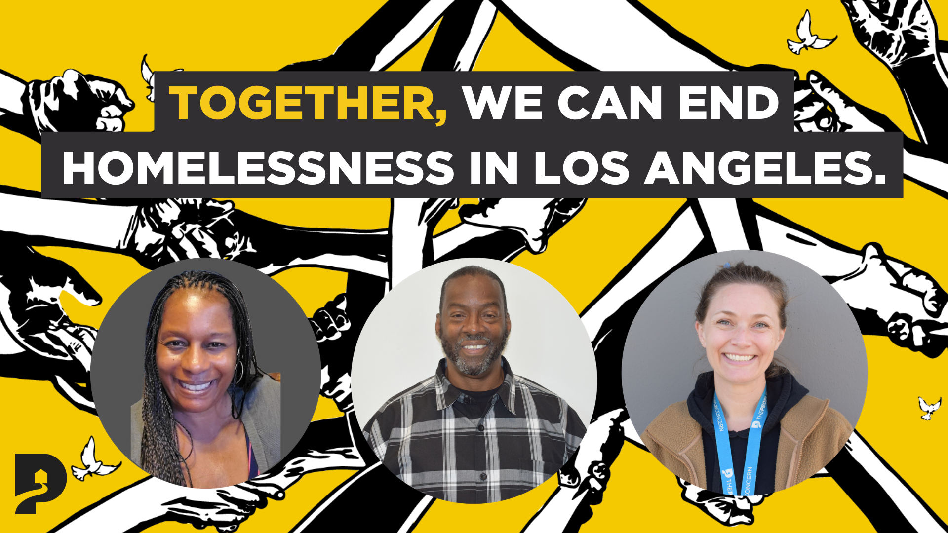 Together, We Can End Homelessness Open House Recap - The People Concern